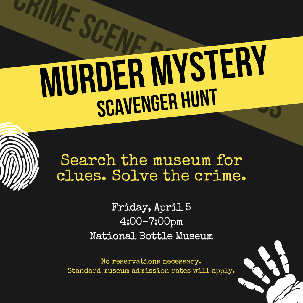 Murder Mystery Scavenger Hunt - The National Bottle Museum